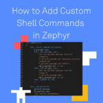 How to add custom shell commands in Zephyr - Golioth
