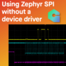 How to Use Generic SPI Devices with Zephyr - Golioth