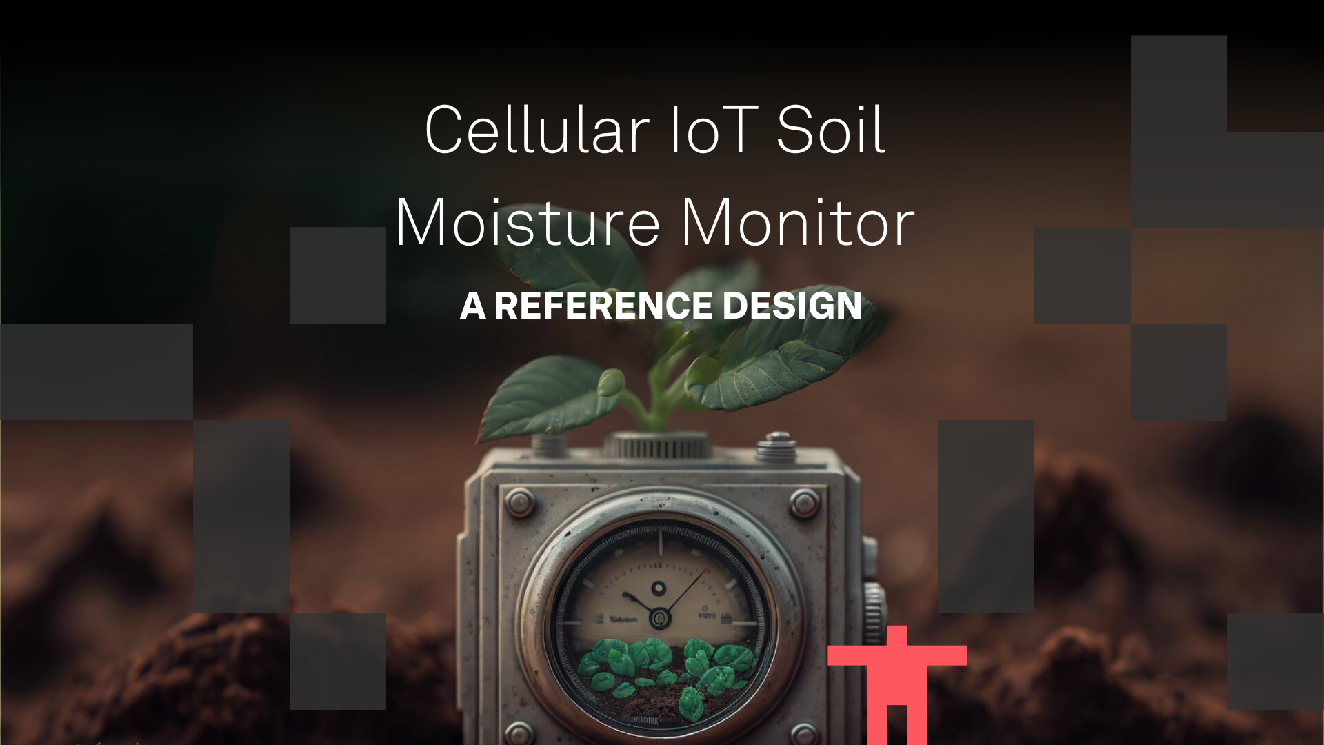 Cellular IoT Soil Moisture Monitor: A Golioth Reference Design - Golioth Cellular IoT Soil Moisture Monitor: A Golioth Reference Design - Golioth