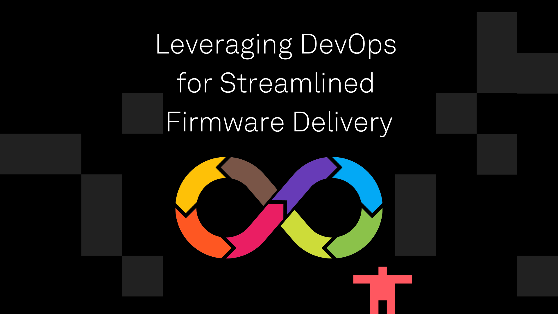 Leveraging DevOps for Streamlined Firmware Delivery - The Golioth ...