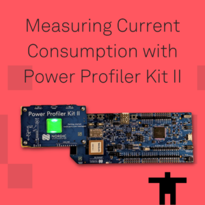 Measuring Current Consumption with Power Profiler Kit II - Golioth