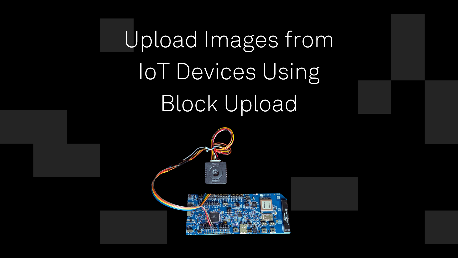 Upload Images from IoT Devices Using Block Upload - The Golioth ...
