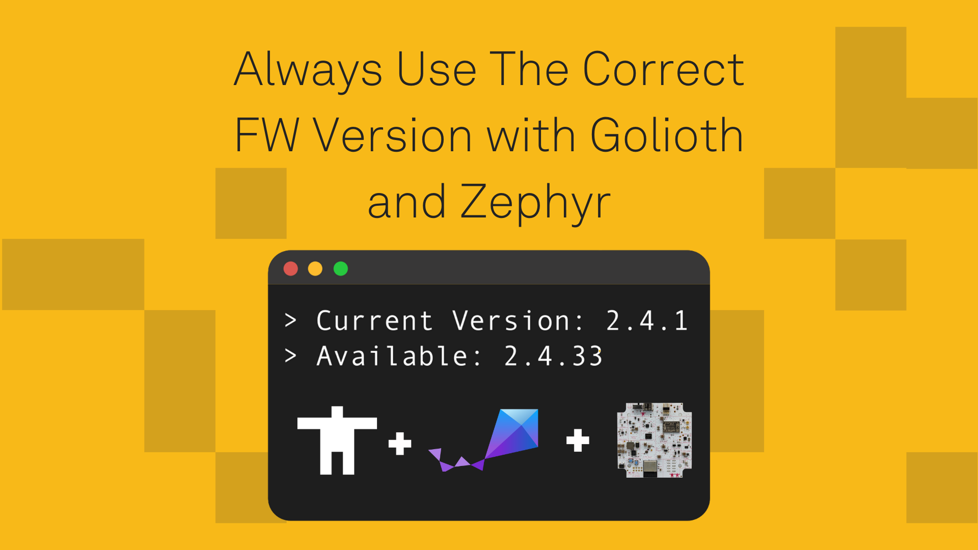 Always Use The Correct FW Version with Golioth and Zephyr - The Golioth Developer Blog